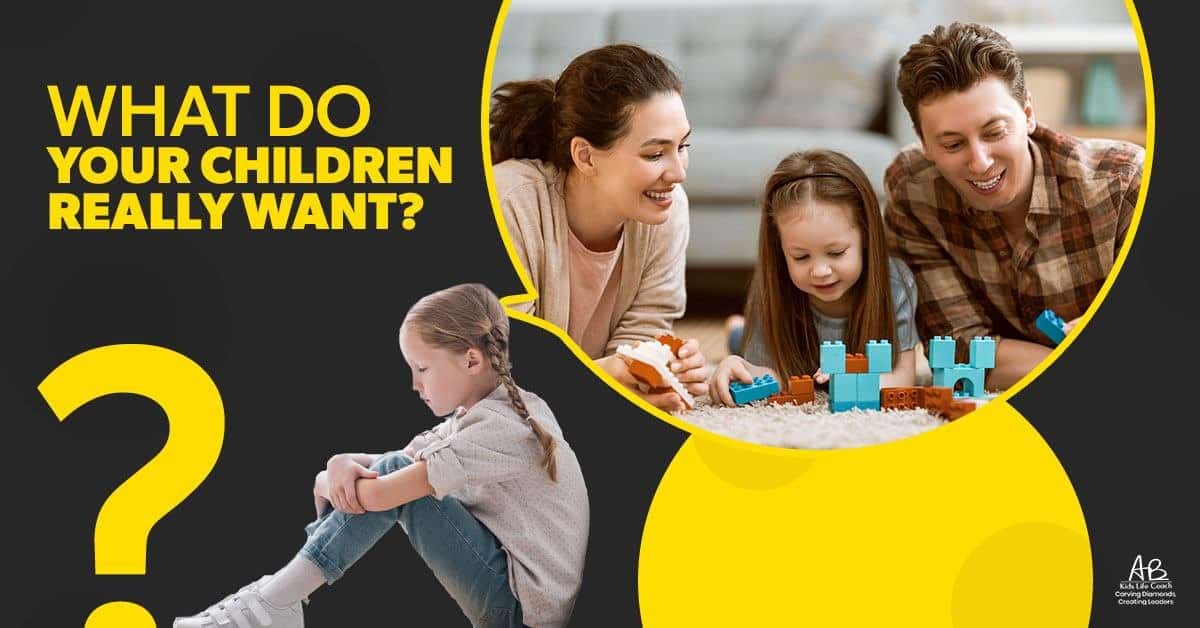 What Do Your Children Really Want?